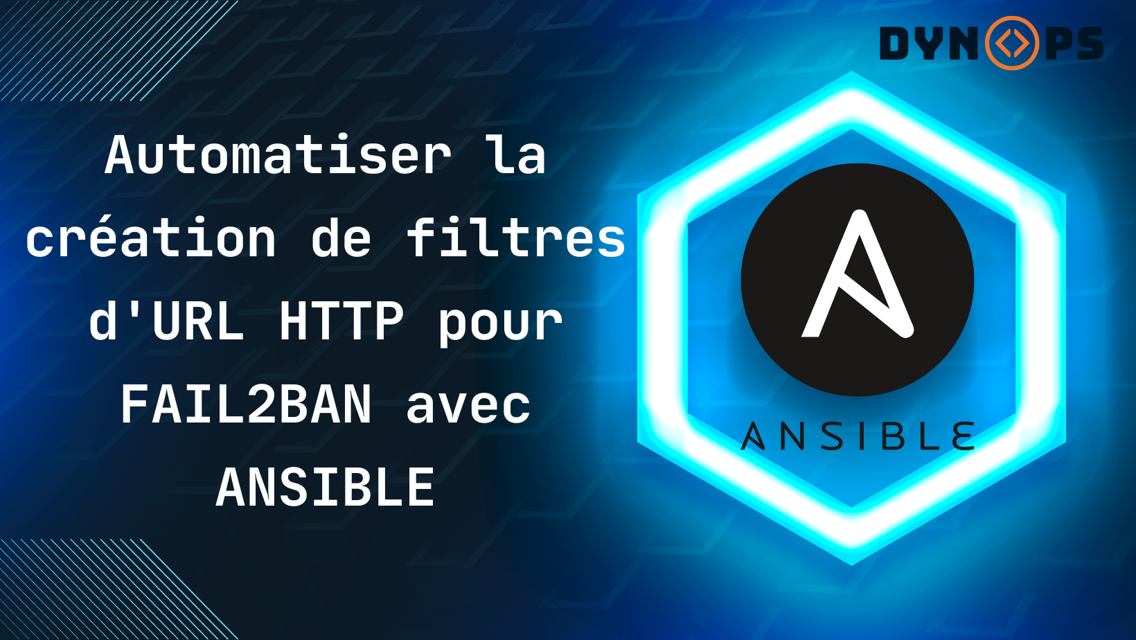 Automatiser la création de filtres d'URL HTTP pour Fail2ban avec Ansible