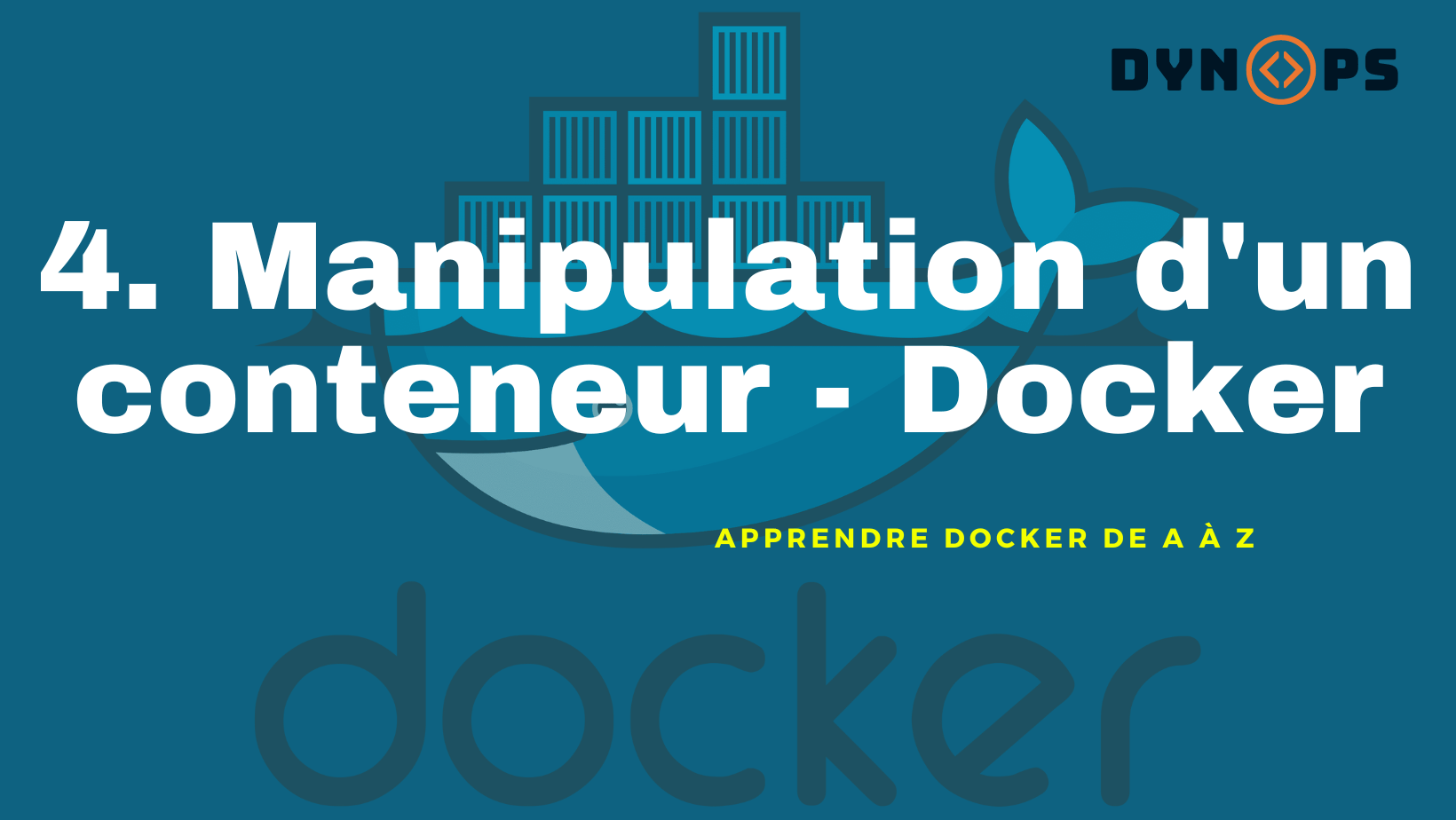 4. Manipulation d'un conteneur - Docker